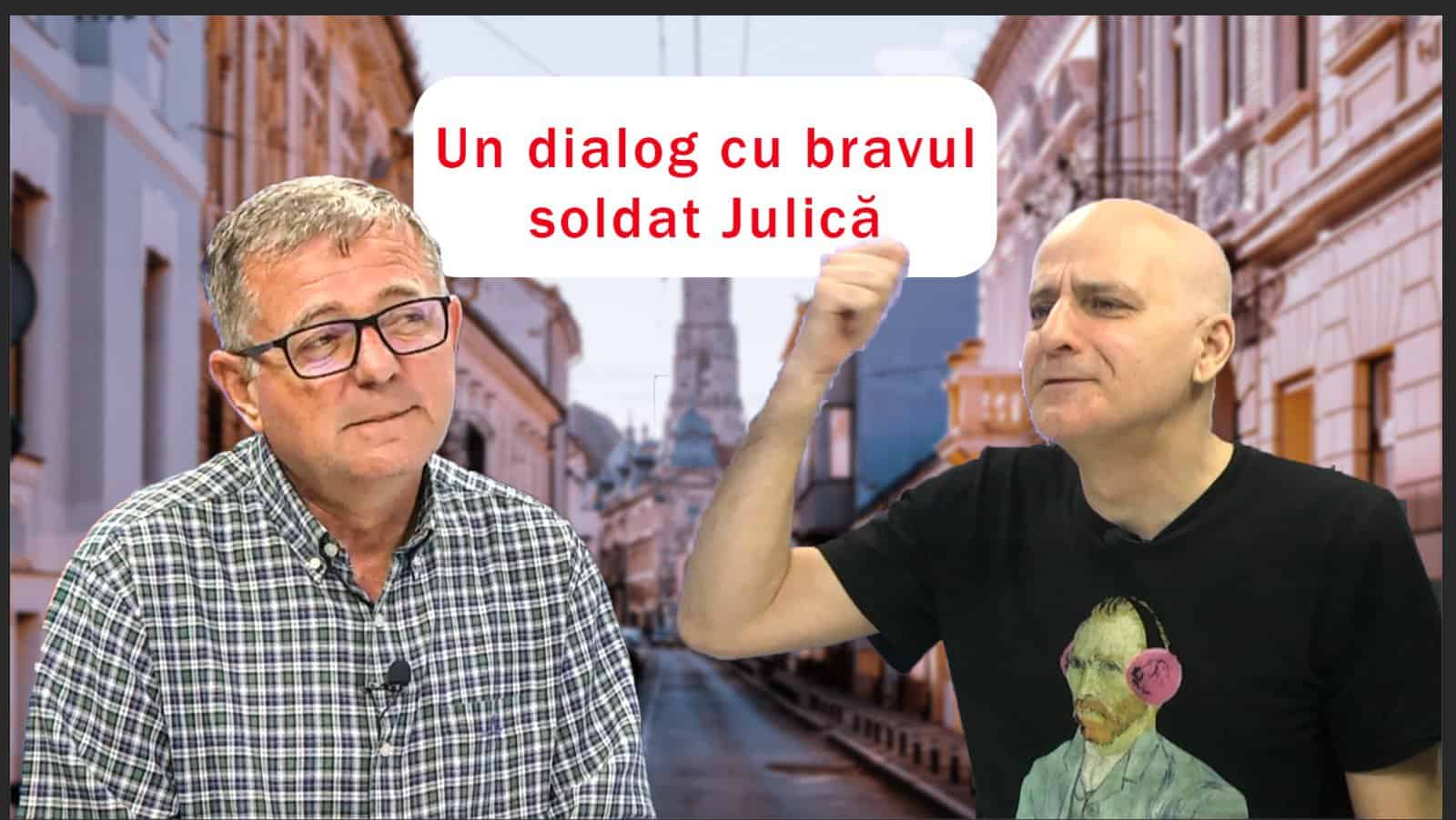VIDEO. Podcast Cluj24: Contraste. Un dialog cu bravul soldat Julică ...